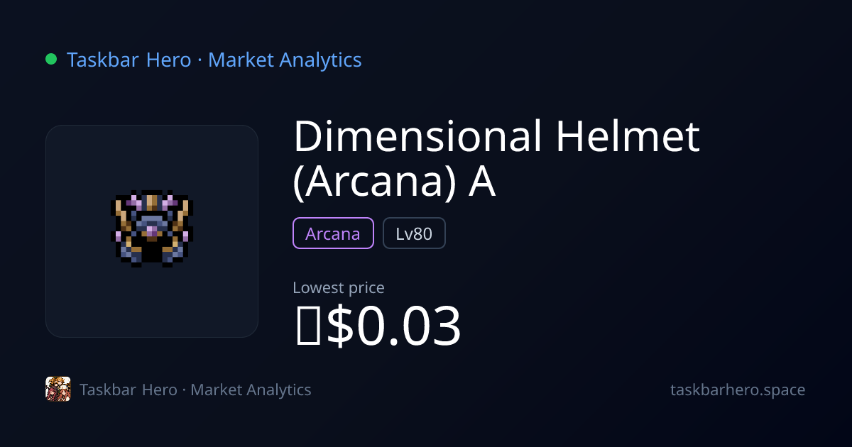 Dimensional Helmet (Arcana) A — ≈$0.03 · Taskbar Hero Market