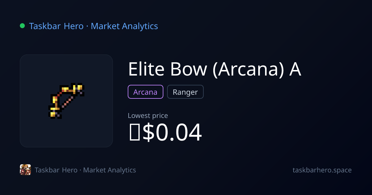 Elite Bow (Arcana) A — ≈$0.04 · Taskbar Hero Market